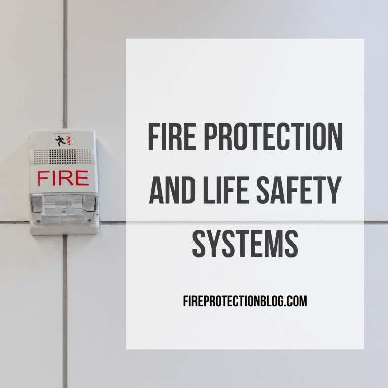 Fire Protection and Life Safety Systems - Fire Protection Blog